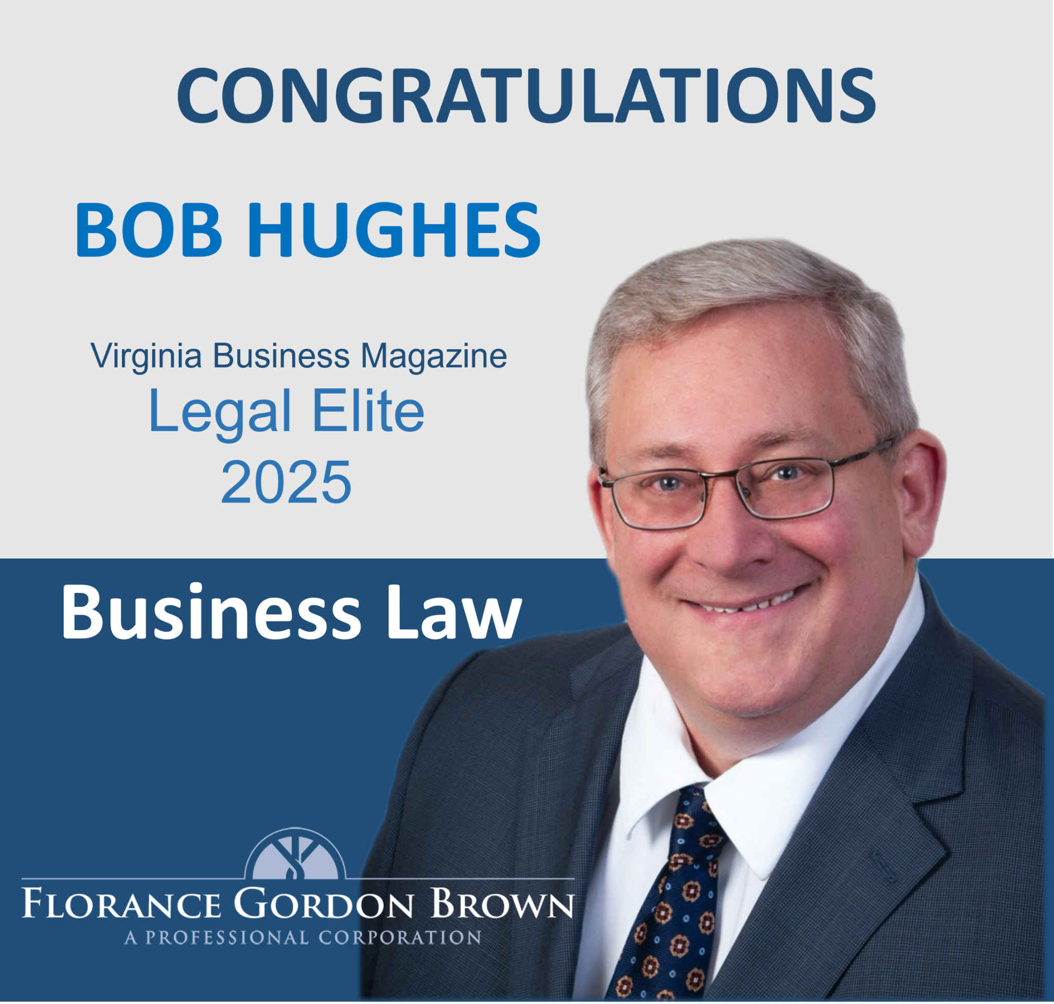 Bob Hughes Recognized, Legal Elite - Business Law - FloranceGordonBrown, PC